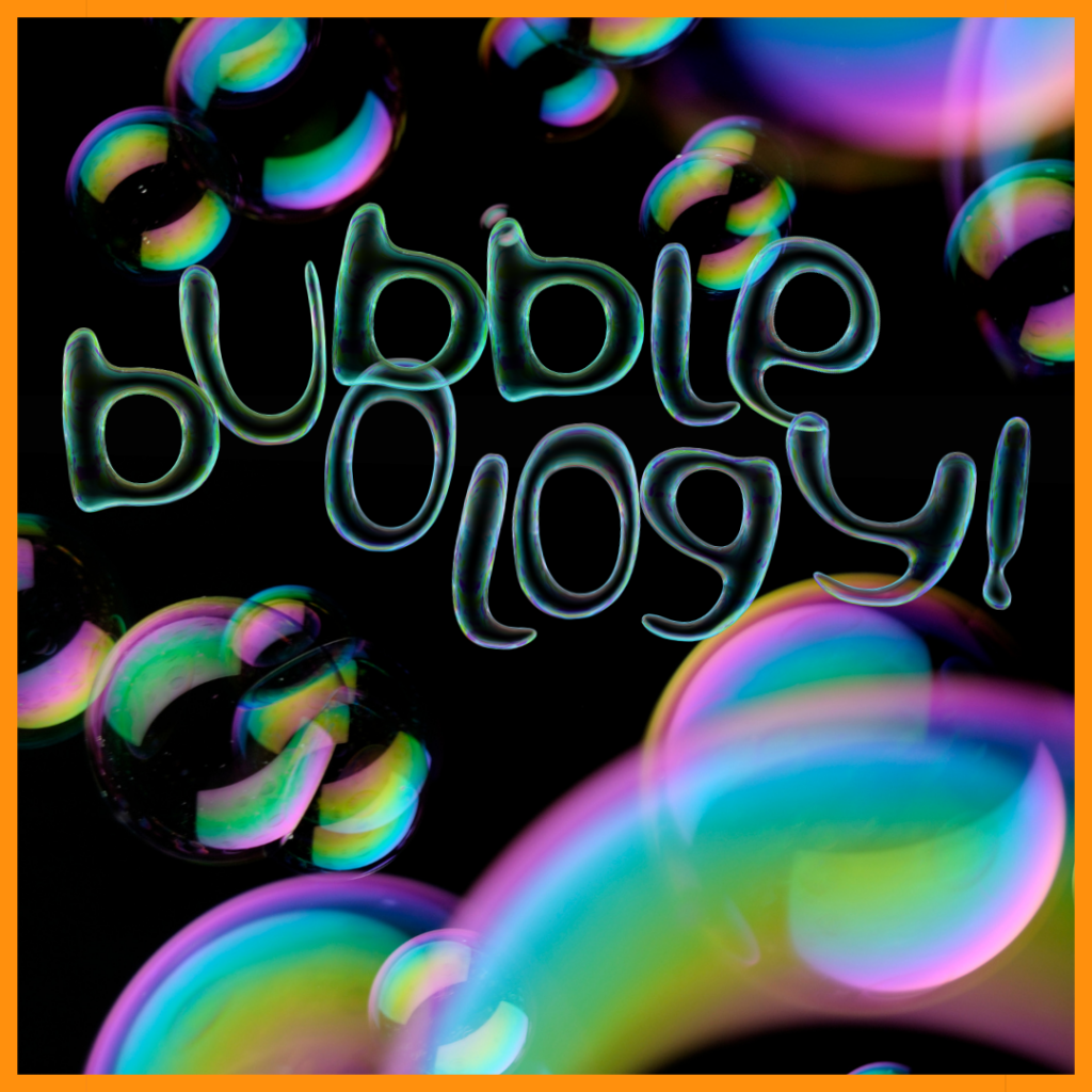 Bubble-ology in the Discovery Lab - Hands On! Discovery Center