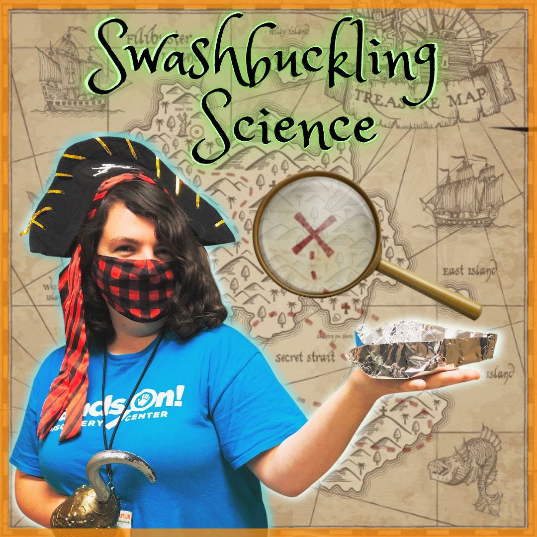 Swashbuckling Science Discovery Lab Program - Hands On! Discovery Center