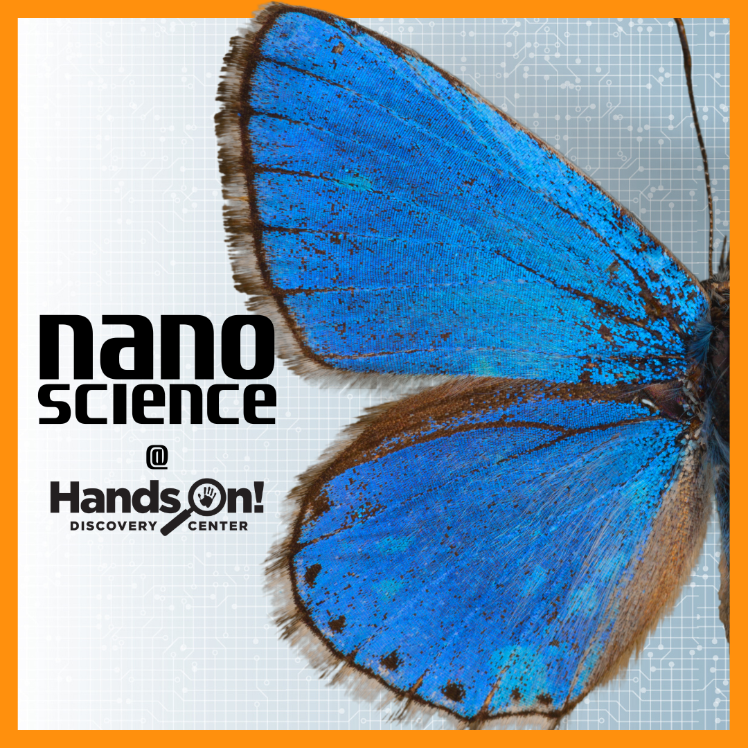 Nano Science Discovery Lab Program - Hands On! Discovery Center